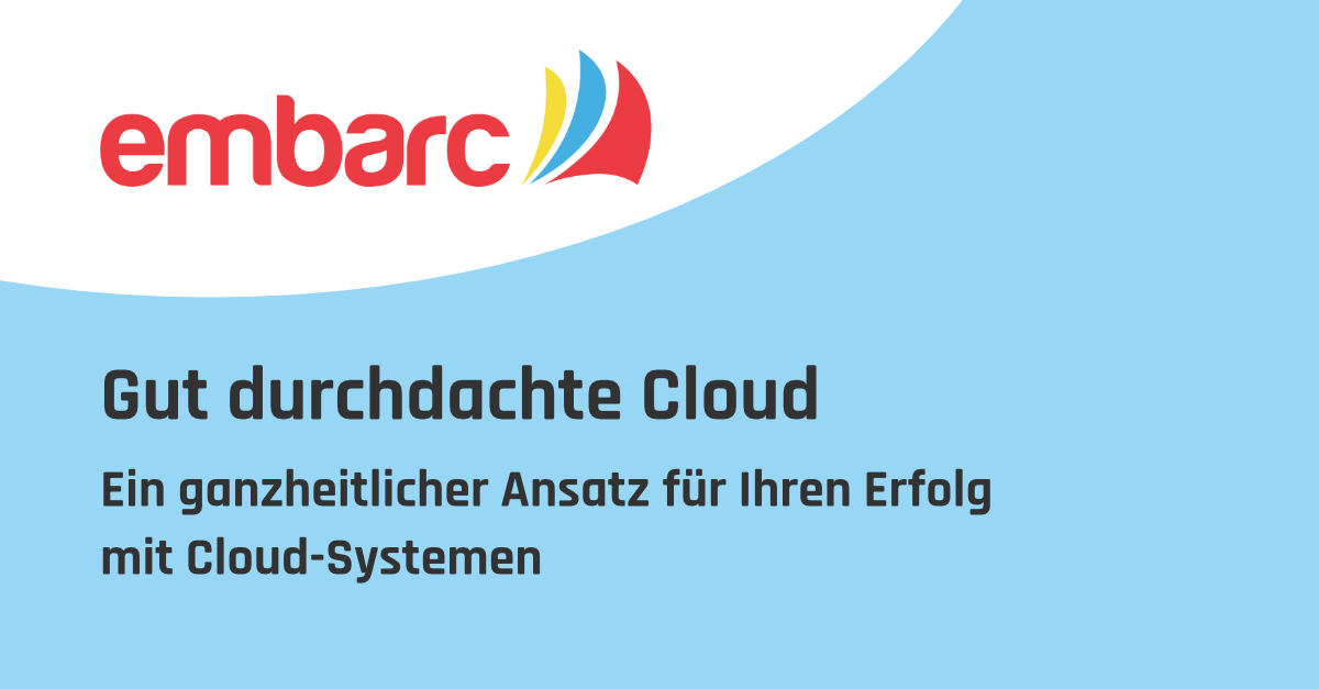 Gut durchdachte Cloud - embarc